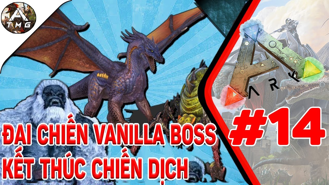 ARK Valguero| Ep14| : Hạ Gục 4 Boss Vanilla , Kết thúc chiến dịch Tek ...