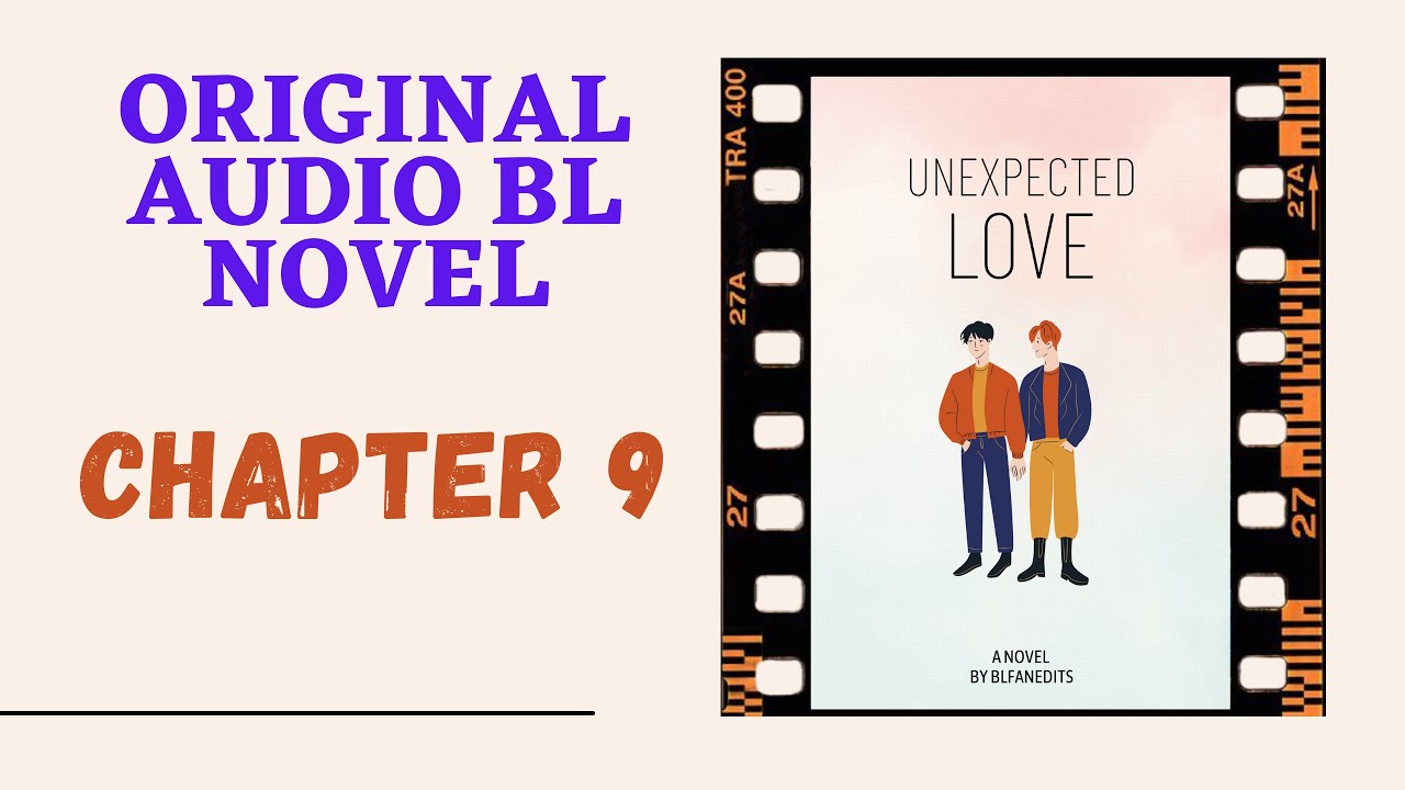 'Unexpected Love' BL NOVEL- Chapter 9 'Helpless' - YouTube