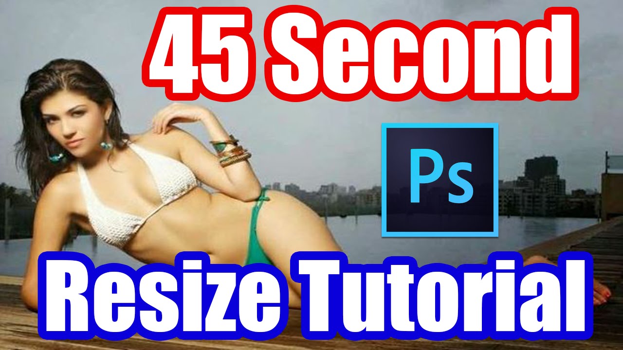 How To Change The Size Of An Image In Adobe PhotoShop Fast Tutorial how-to-change-the-size-of-an-image-in-adobe-photoshop-fast-tutorial