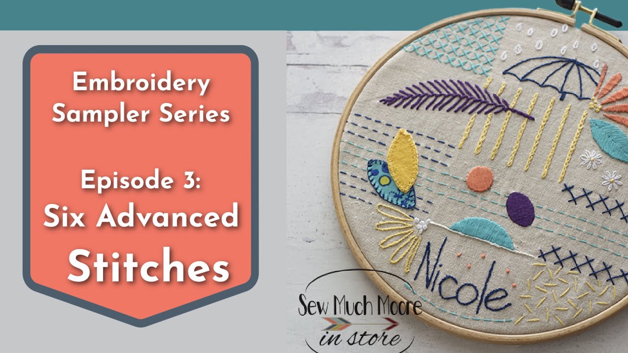 Six Advanced Stitches for Hand Embroidery - YouTube