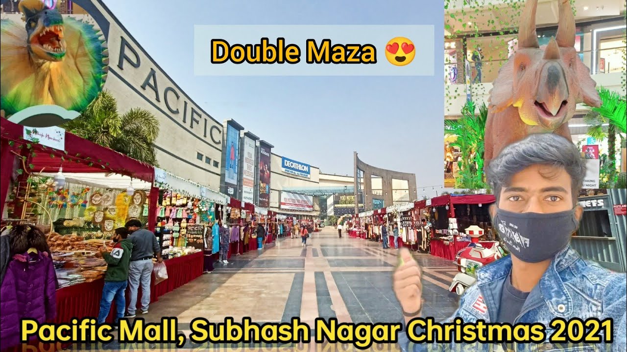 Pacific Mall Subhash Nagar Christmas 2021 | Pacific Mall Stall PVR ...