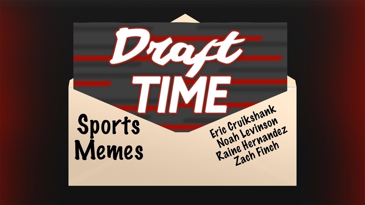 Drafting Sports Memes | Draft Time - YouTube