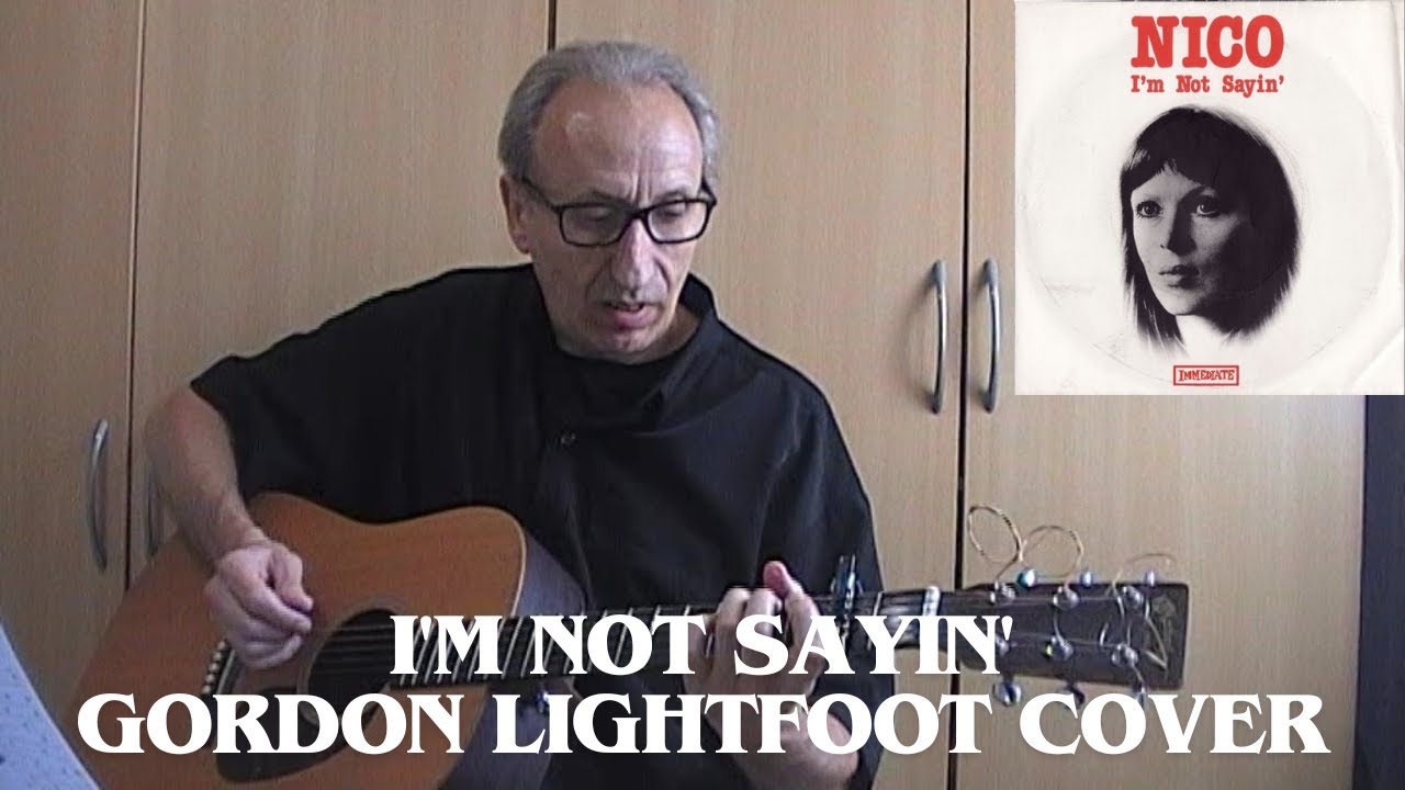 I'm Not Sayin' - Gordon Lightfoot cover (for Steven Earney) - YouTube