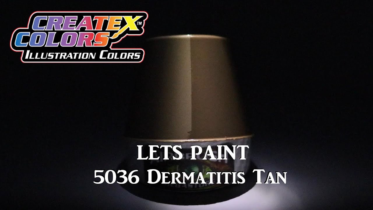 Lets Paint 5036 Dermatitis Tan - YouTube