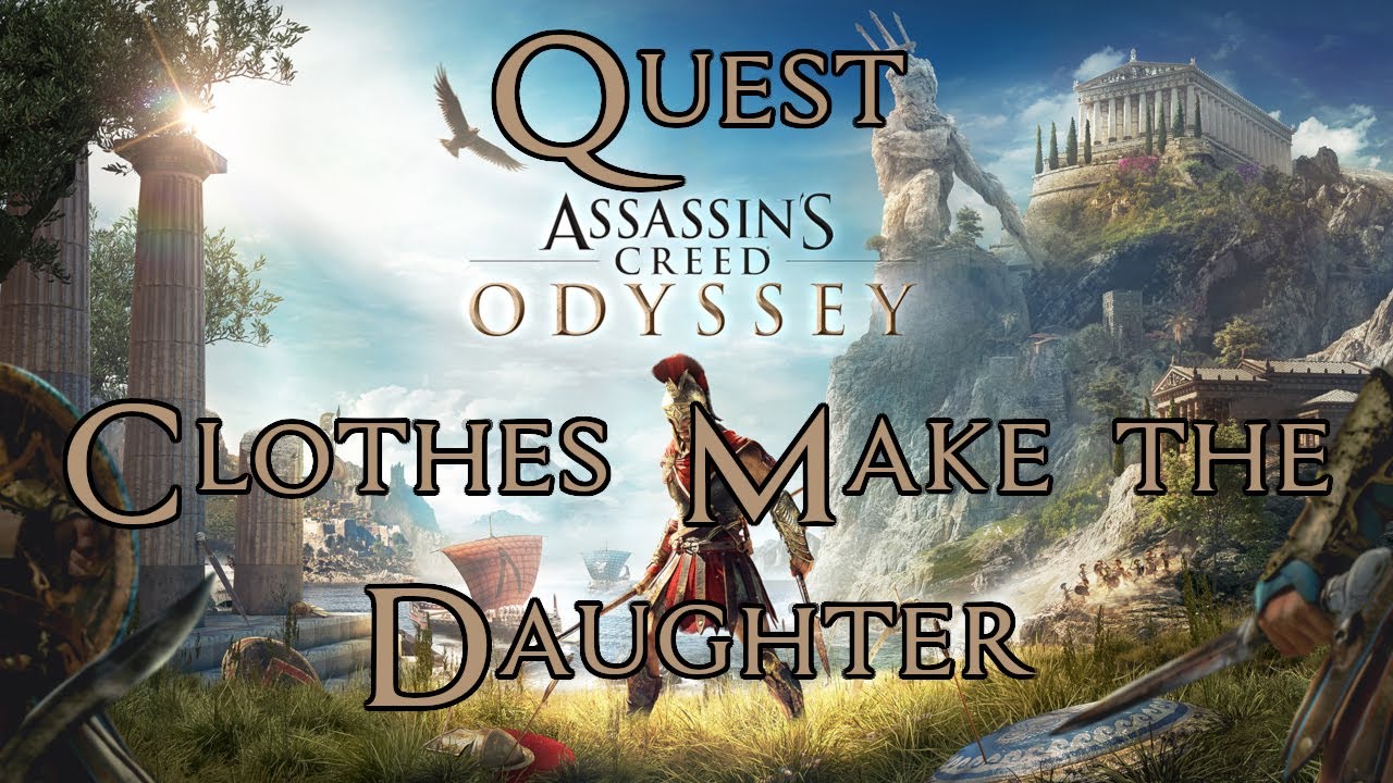 Assassin's Creed Odyssey Clothes Make the Daughter Chios Quest 100% ...