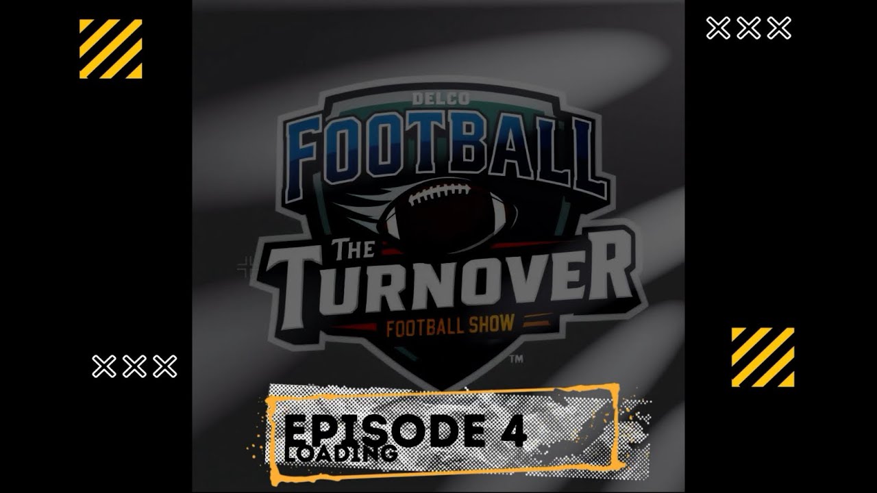 Episode 4 of The Turnover Football Show by Delco Football - YouTube