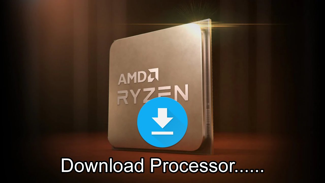 Download AMD Desktop Processor | Upgrade PC by downloading Processor ...