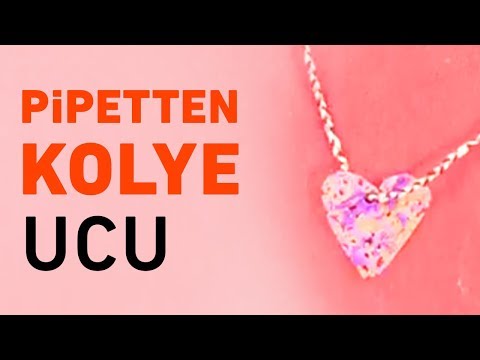 Pipetten Kolye Ucu Yapımı | Pipetten Kolye Ucu Nasıl Yapılır?