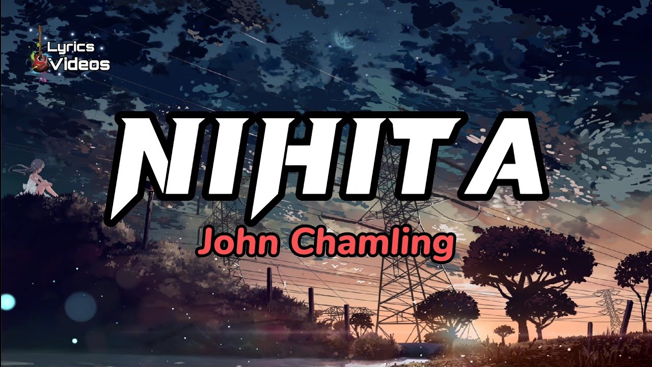 Nihita | John Chamling | Lyrics Videos - YouTube