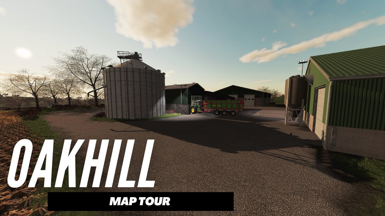 OAKHILL NEW CONSOLE MAP!!! | Farming Simulator 19 Console Map Tour ...