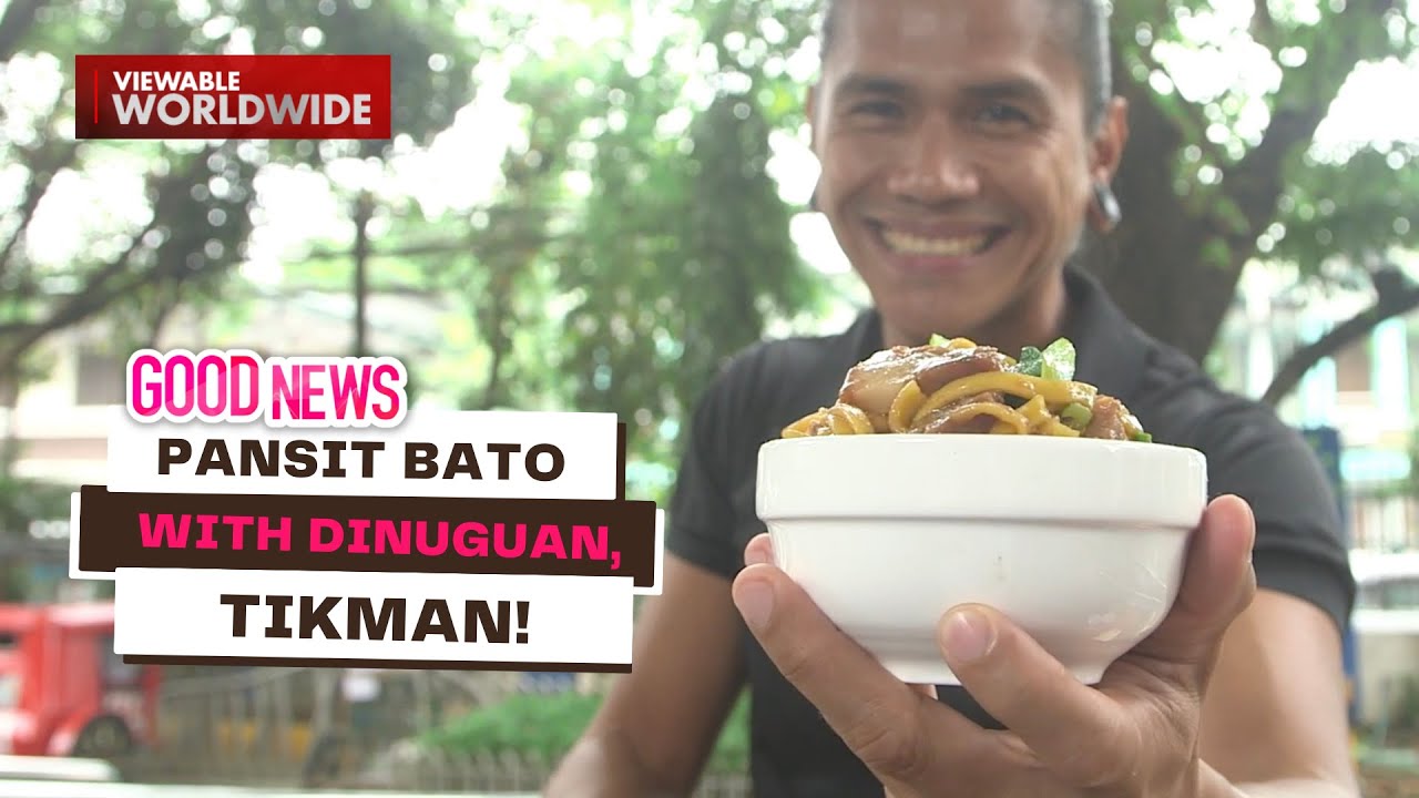 Pansit bato with dinuguan, tikman| Good News - YouTube