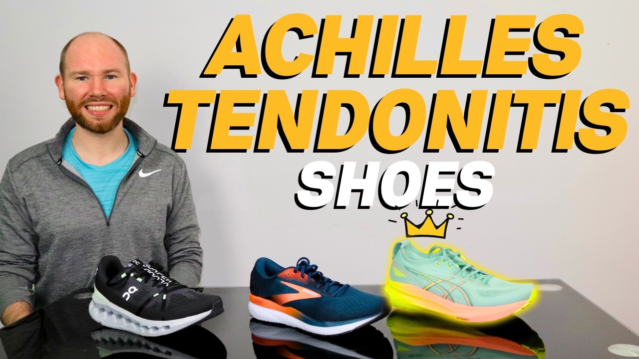 Best Shoes for Achilles Tendonitis [2025] by a Foot Specialist - YouTube