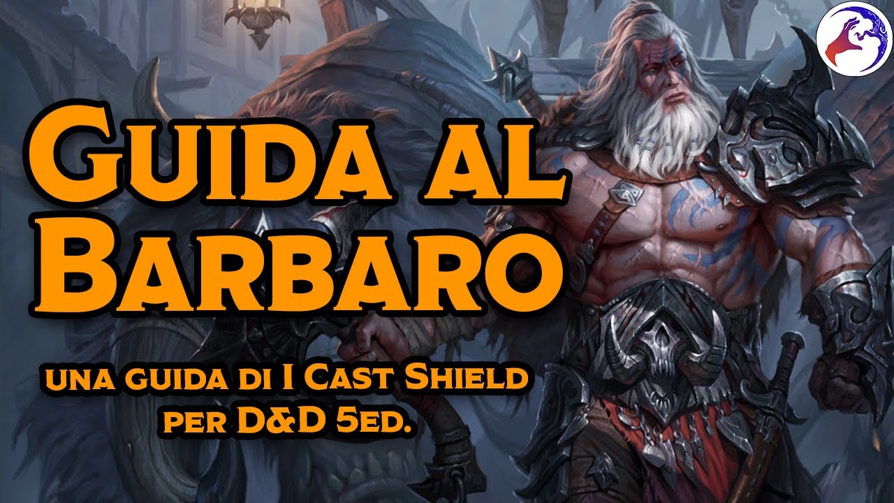 Guida al Barbaro - D&D 5e - YouTube