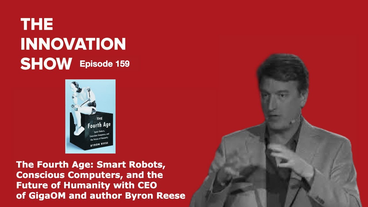 EP 159: The Fourth Age: Smart Robots, Conscious Computers, and the ...