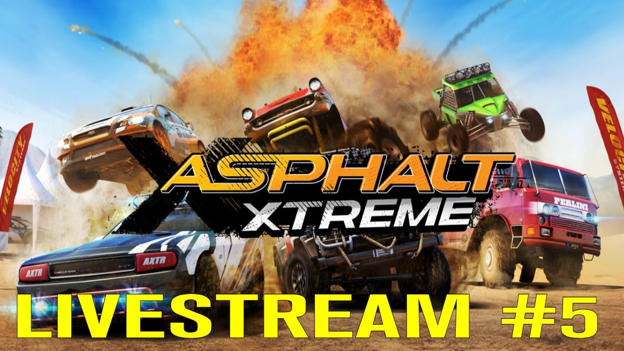 Asphalt Xtreme (by Gameloft) - iOS / Android - HD LiveStream #5 - YouTube