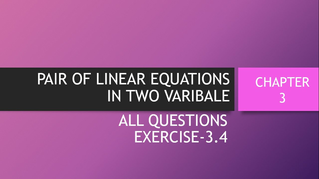 Pair Of Linear Equation Exercise 3.4 Part 10 | Class 10 Mathematics ...