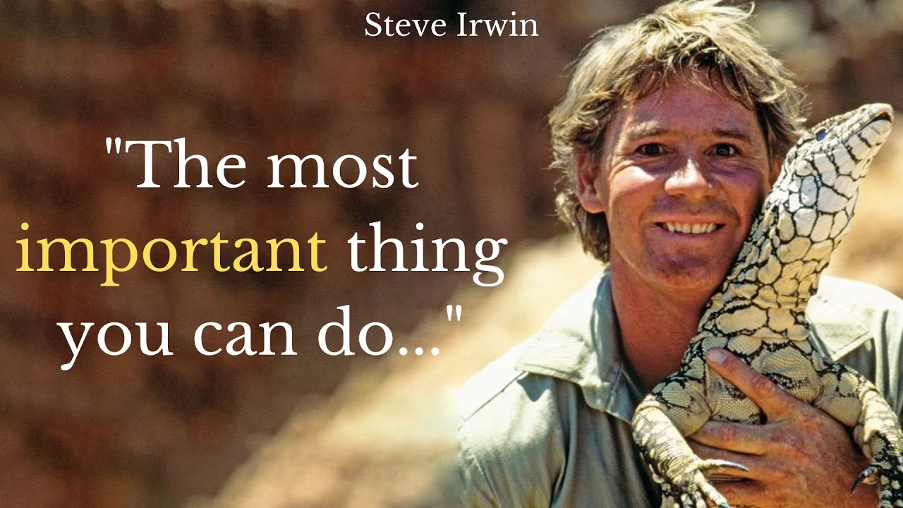 Thoughtful Steve Irwin Quotes That Will Make You Smile - YouTube