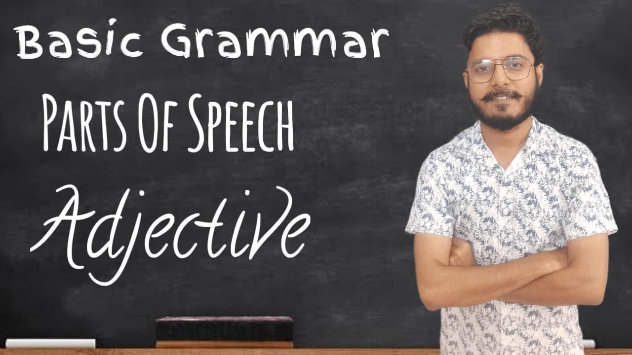Basic English Grammar Full Course || Parts Of Speech || Adjective - YouTube