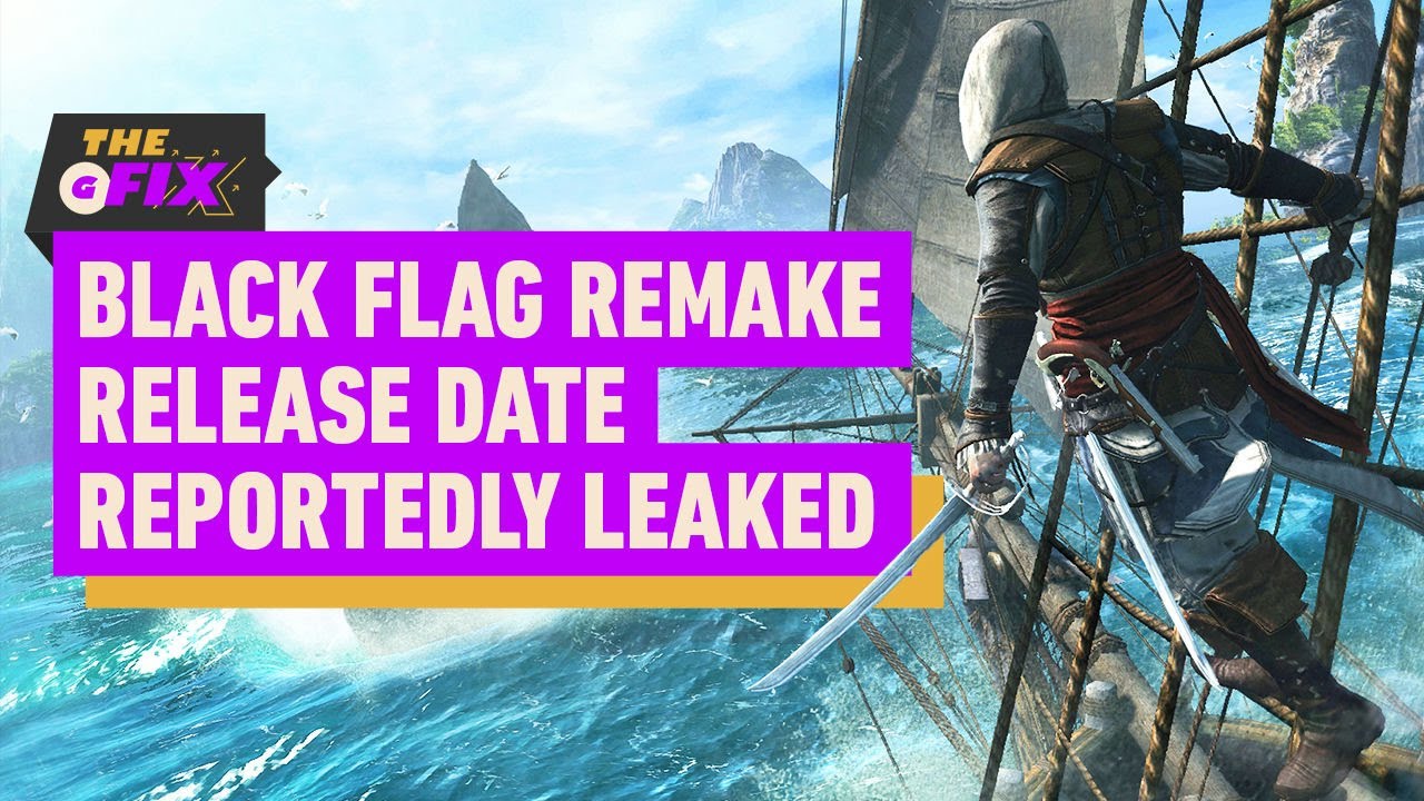Assassin's Creed: Black Flag Remake Release Date Reportedly Leaked ...