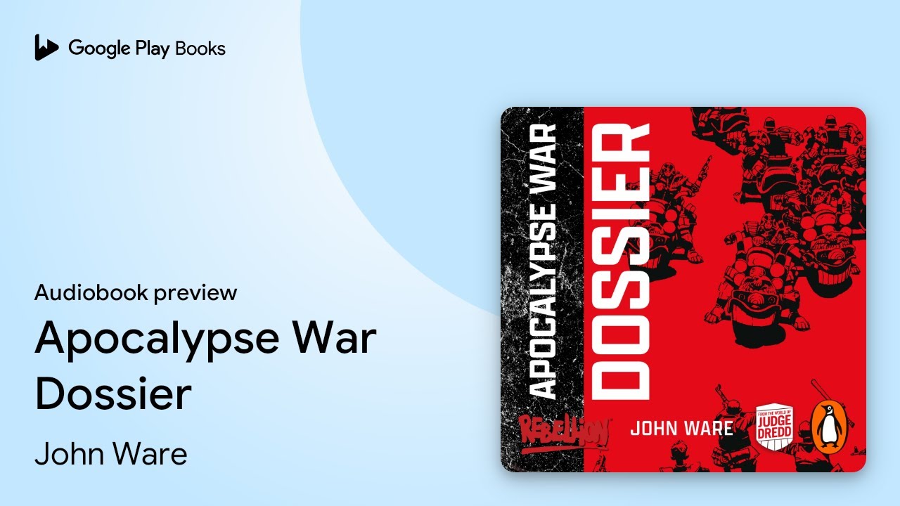 Apocalypse War Dossier by John Ware · Audiobook preview - YouTube