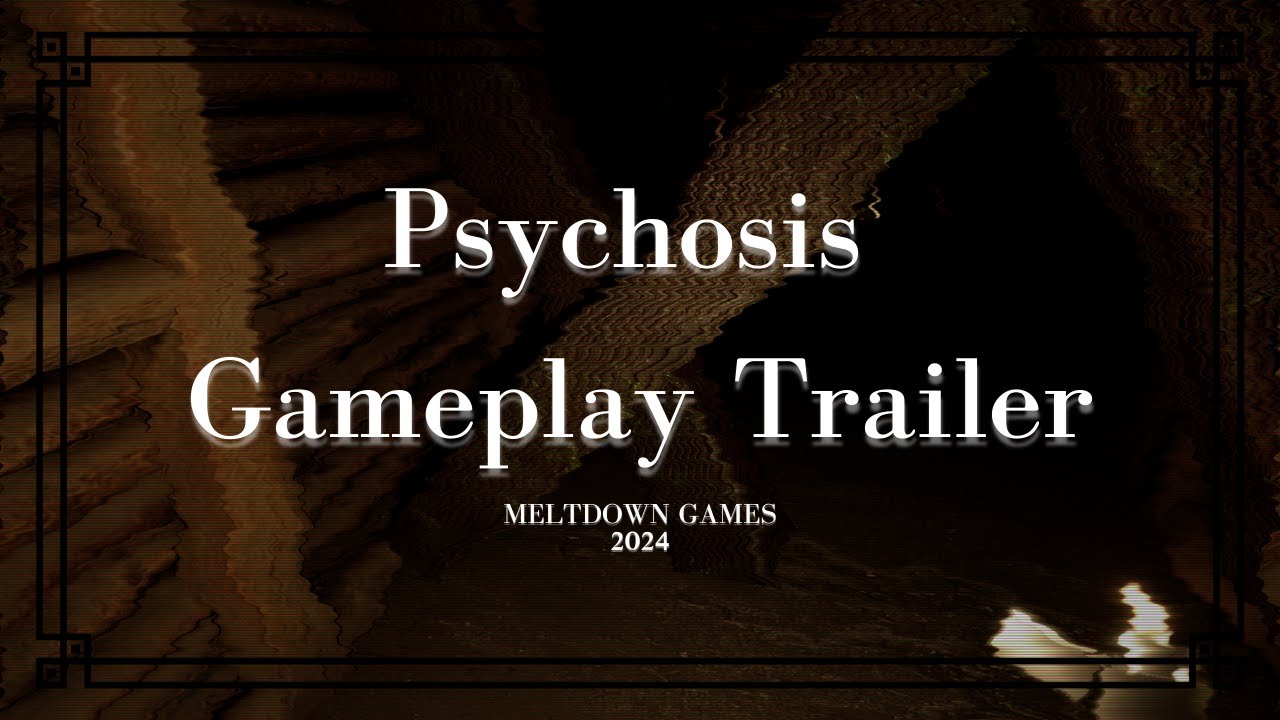 Psychosis Official Gameplay Trailer - YouTube
