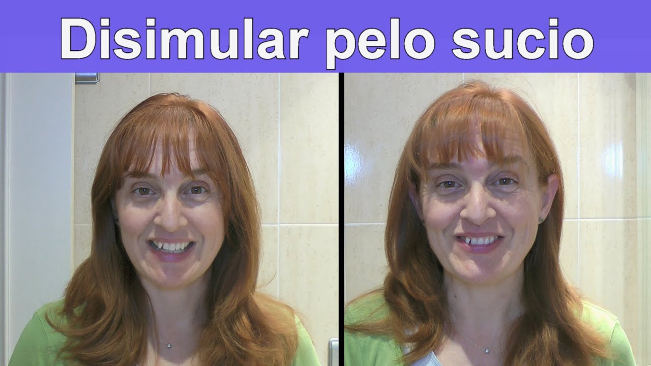 Truco para disimular el cabello sucio - YouTube