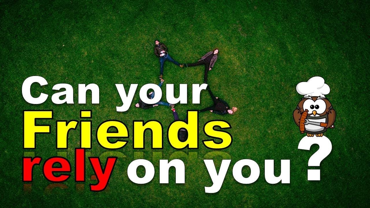 Can Your Friends Rely On You? - Personality Test - YouTube
