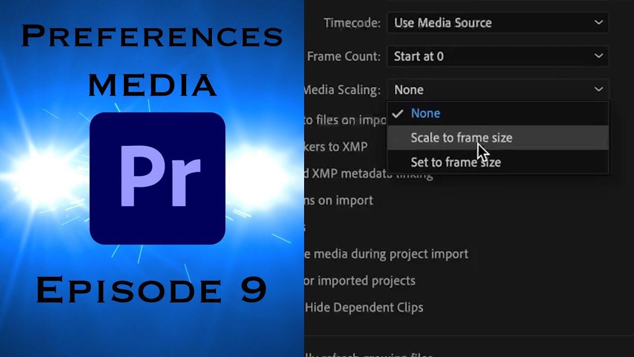 Preferences: Media SET or SCALE to Frame Size - Learning Premiere Pro 2024 - Episode 09 - YouTube