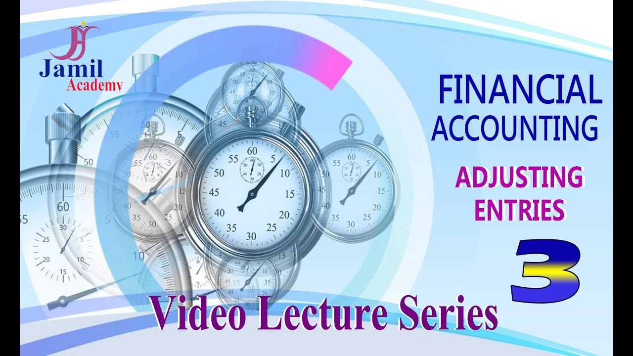 EASY LEARN - ADJUSTING JOURNAL ENTRIES IN ACCOUNTING | HOW TO MAKE ...
