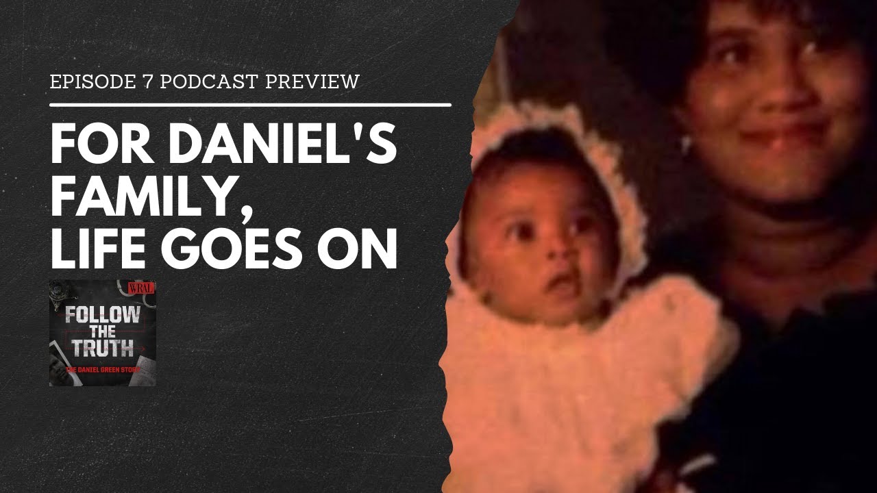 Follow the Truth Podcast | For Daniel Green's Family, Life Goes On ...