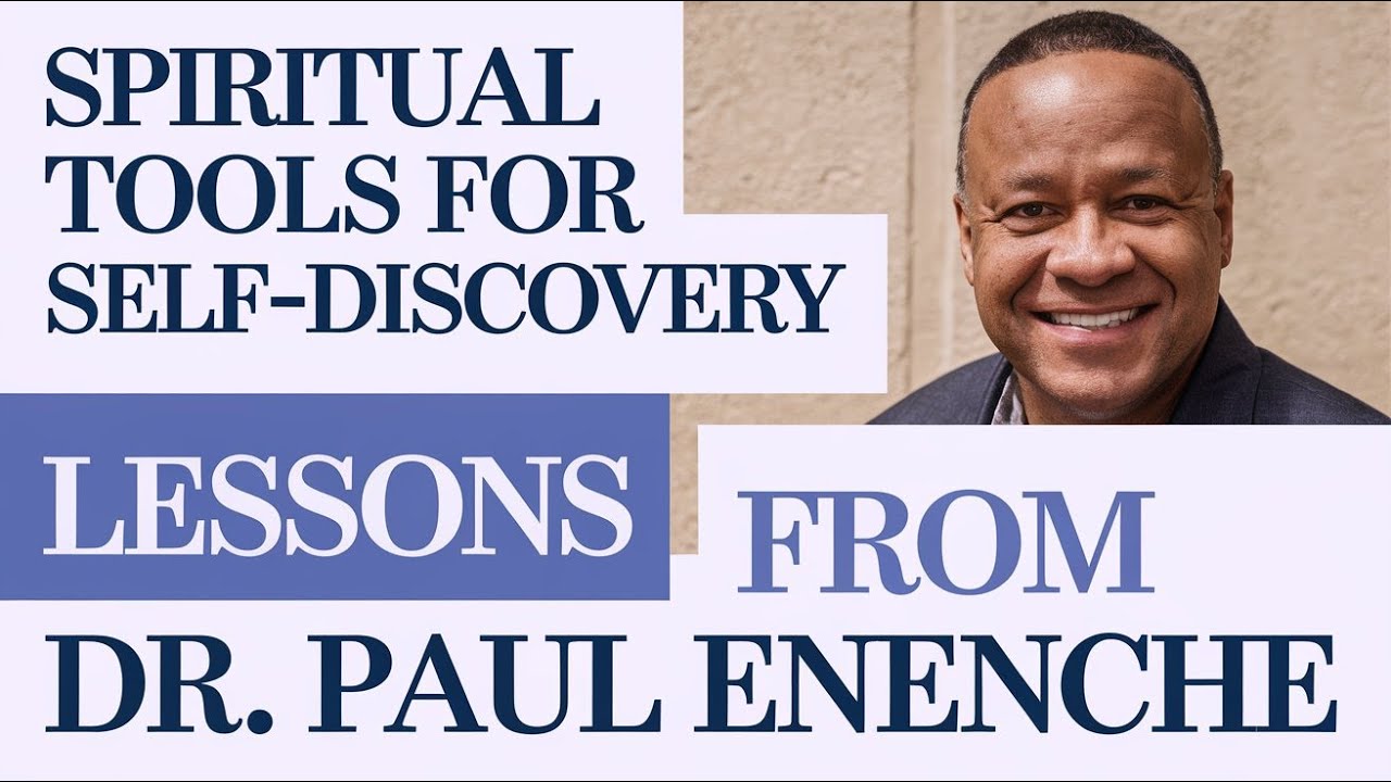 Spiritual Tools For Self-Discovery: Lessons from Dr. Paul Enenche - YouTube