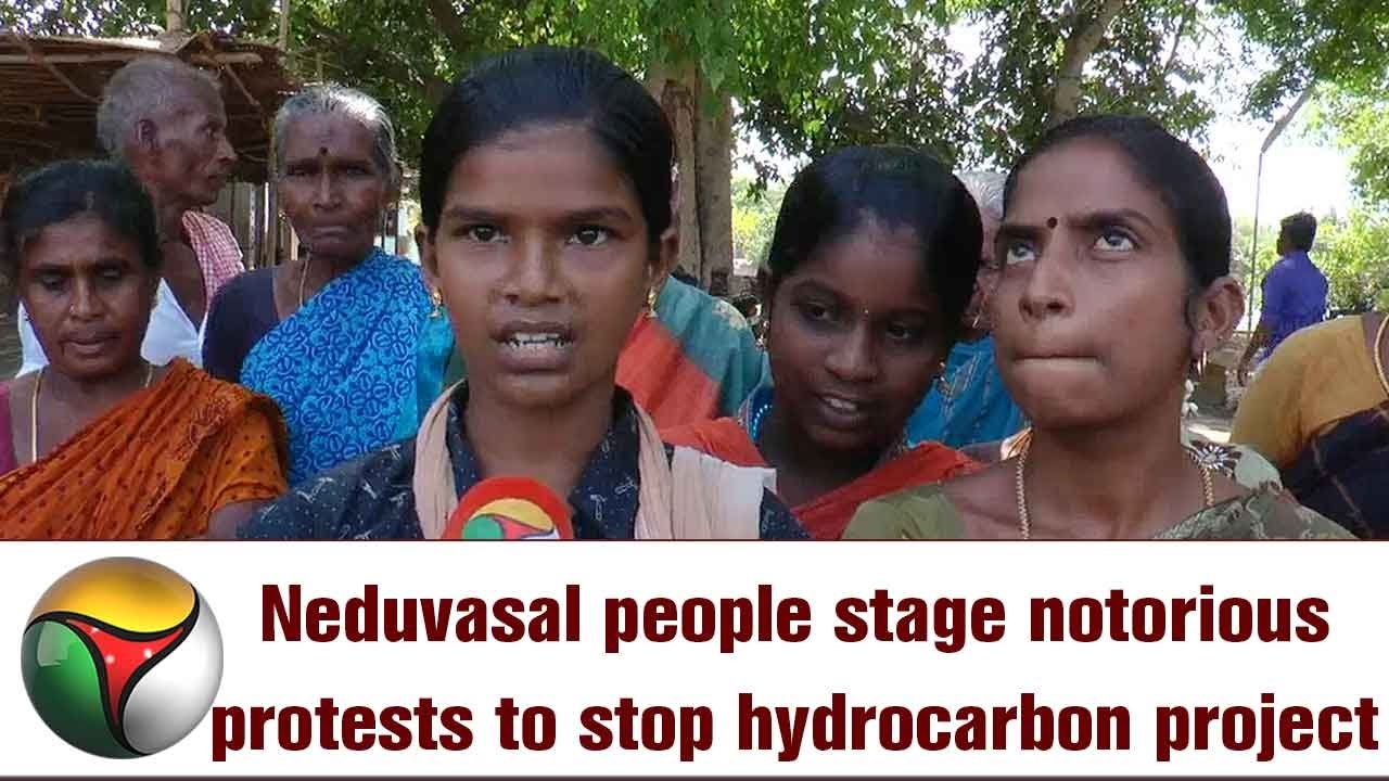 Neduvasal people stage notorious protests to stop hydrocarbon project ...