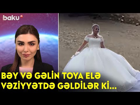 Bəy və gəlin toya elə vəziyyətdə gəldilər ki... - Maraqlı anlar | BAKU TV