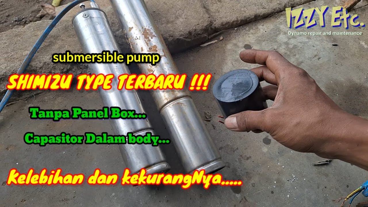 Submersible SHIMIZU type terbaru tanpa box control #izzyetc - YouTube