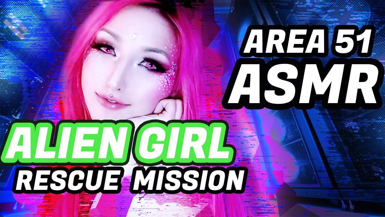 AREA 51 ASMR [ alien girl rescue ] - YouTube