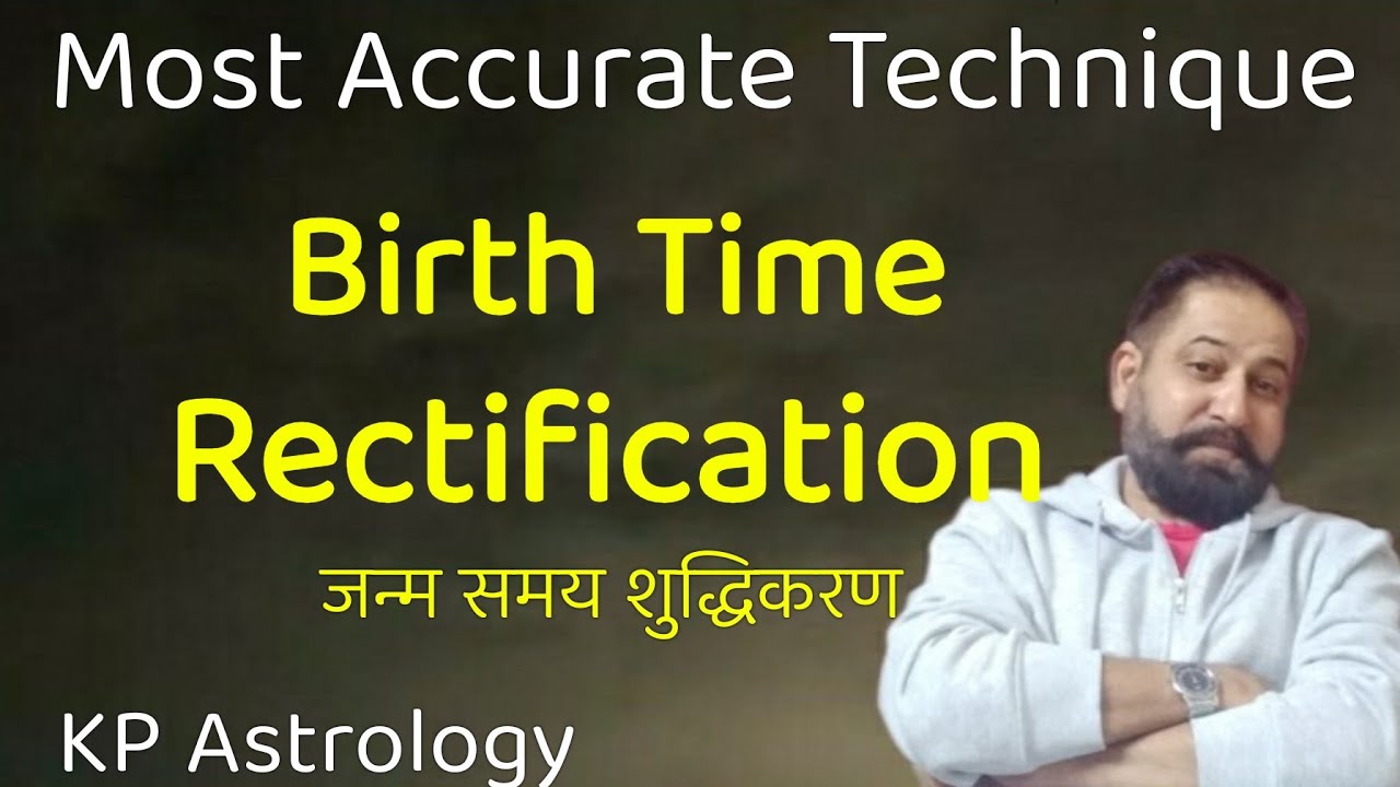 Most accurate technique for Birth Time Rectification | Part - B | BTR ...