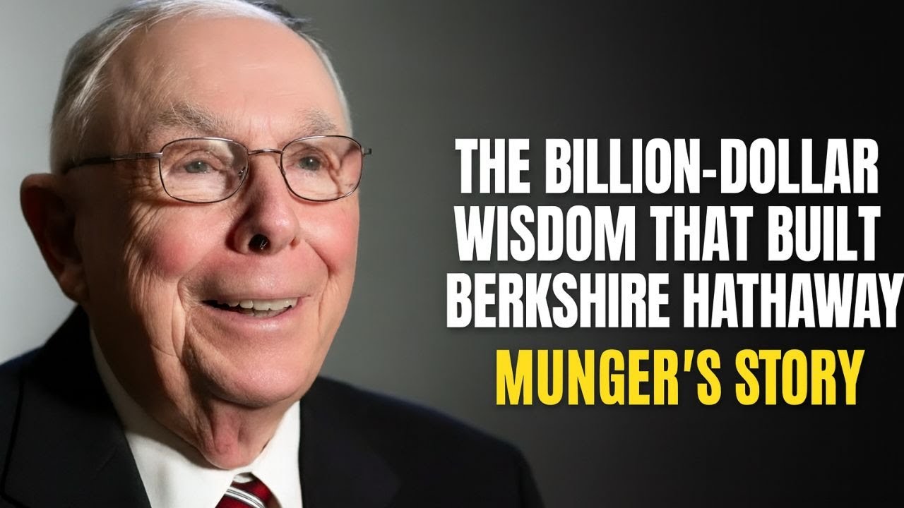 The Billion - dollar Wisdom That Built Berkshire Hathaway - Munger's ...