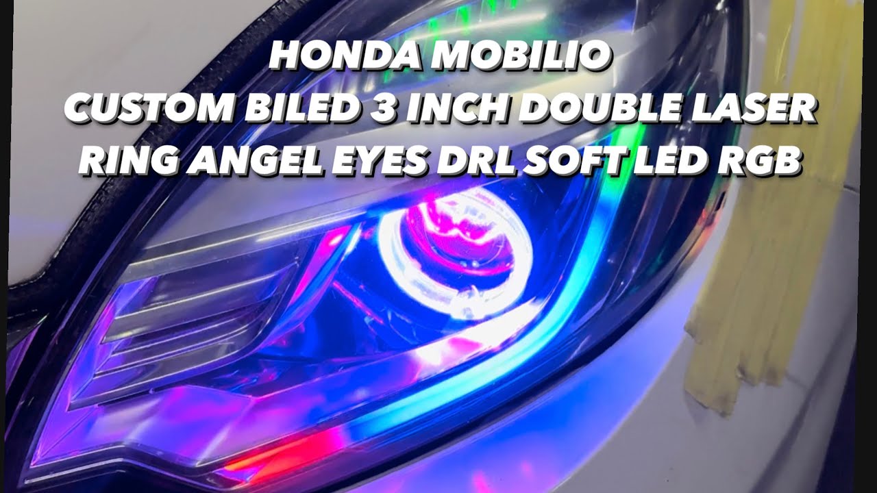 HONDA MOBILIO CUSTOM BILED 3 INCH DAN RING ANGEL DRL SOFT LED RGB - YouTube