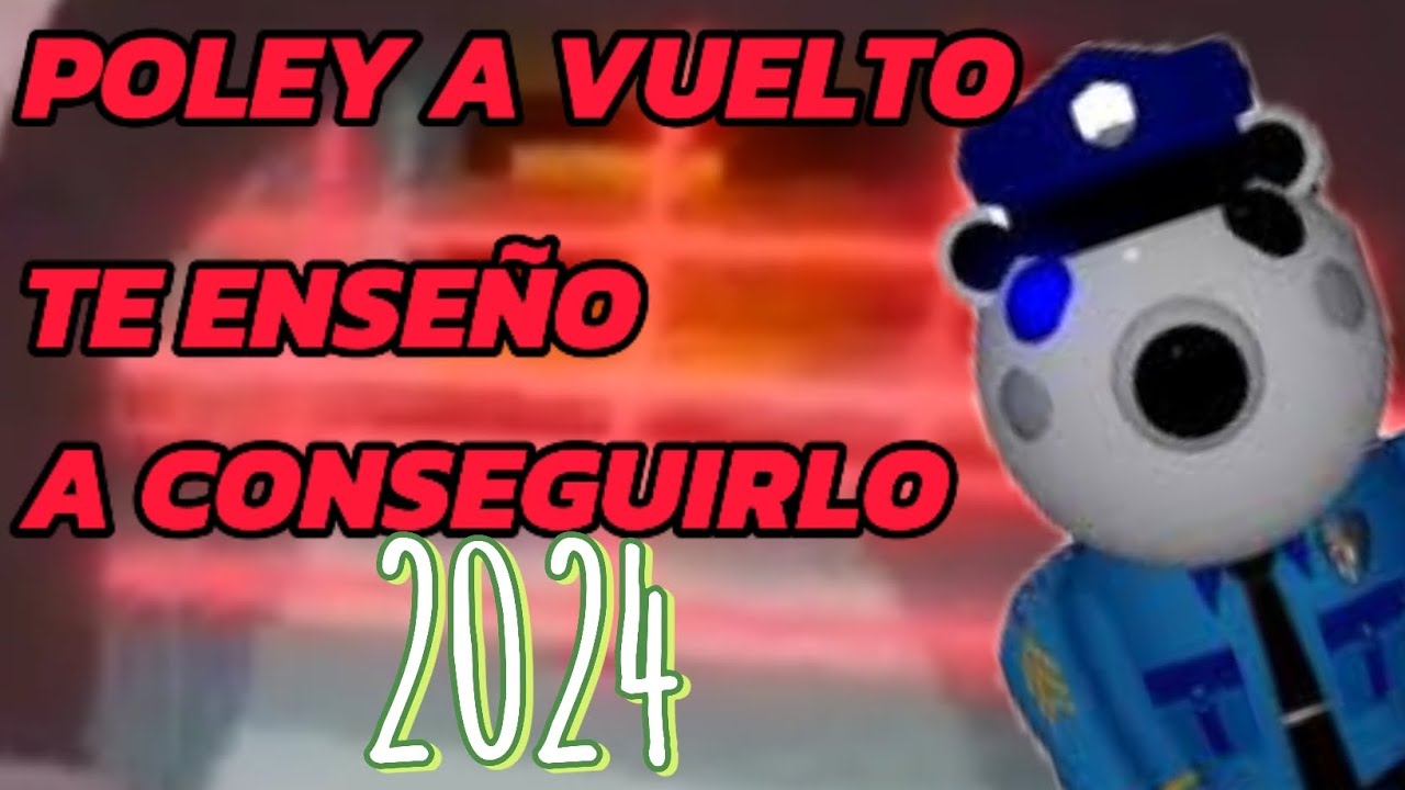 POLEY a Vuelto! Tutorial de como conseguirlo 2024 (HOMORRRRRR!) - YouTube