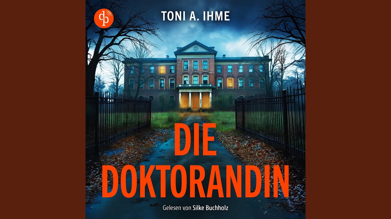 Kapitel 35 - Die Doktorandin - Thriller Hörbuch - YouTube