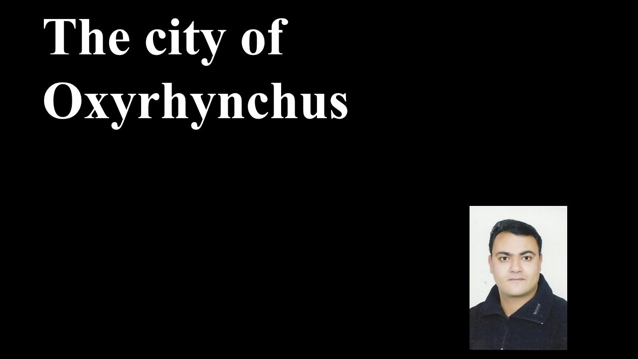The city of Oxyrhynchus, El Bahnasa, Pr-Medjed, Pemdje and The ...