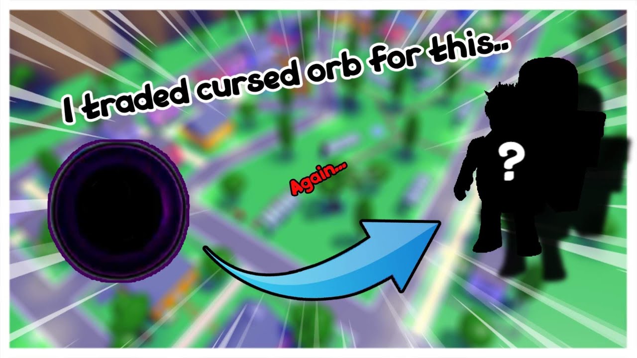 I traded Cursed Orb for this...(Again)| A Universal Time - YouTube