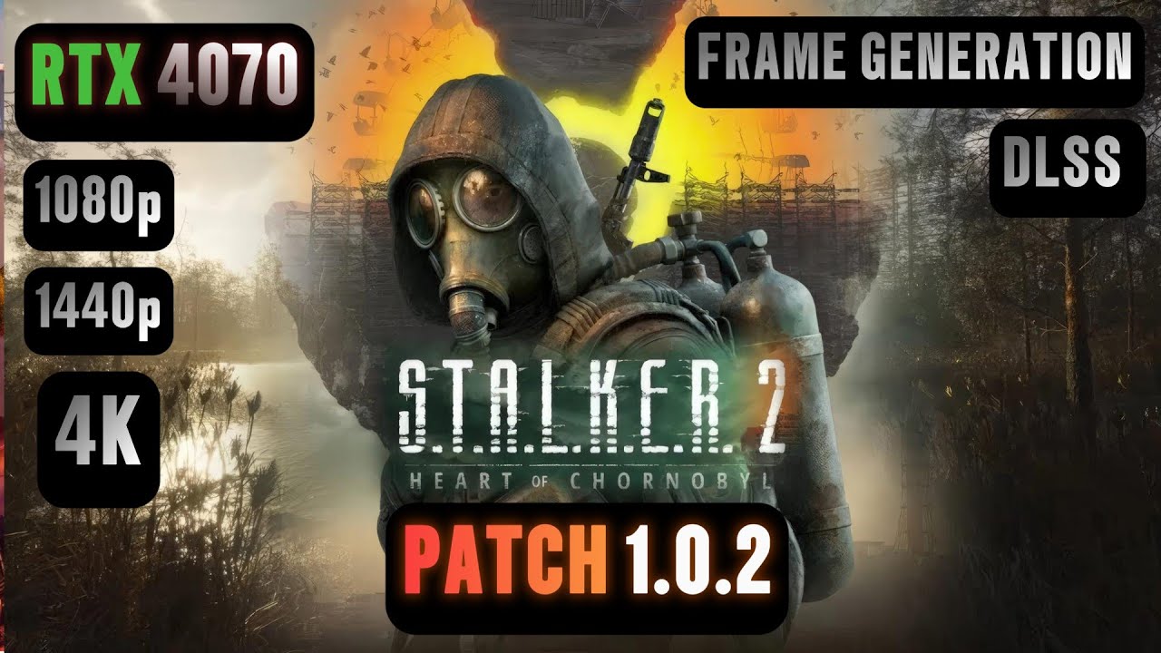 S.T.A.L.K.E.R. 2 Heart of Chornobyl RTX 4070 PATCH 1.0.2 | STALKER 2 ...