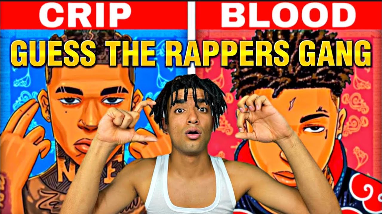 CHALLENGE: GUESS THE RAPPER IS A CRIP OR BLOOD - YouTube