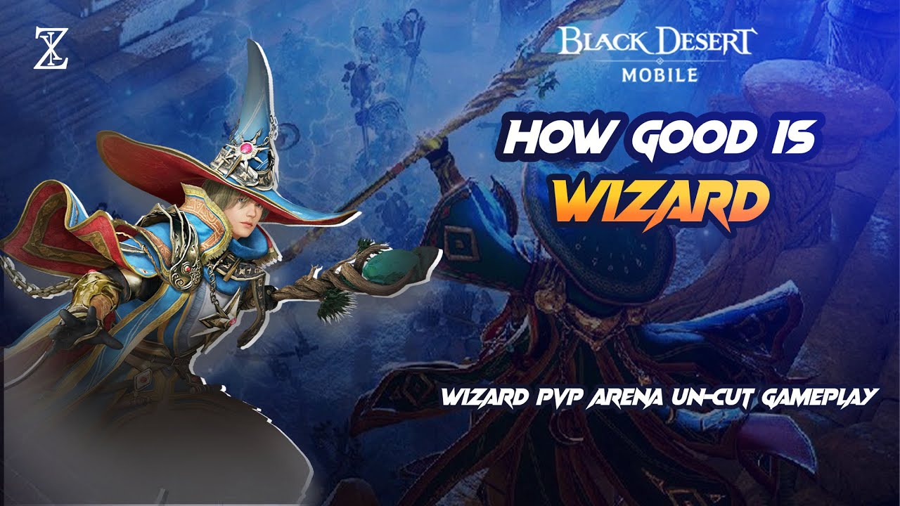 [ WIZARD ] HOW GOOD IS WIZARD? | BLACK DESERT MOBILE - YouTube