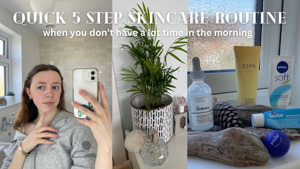 My quick 5 step skincare routine - YouTube