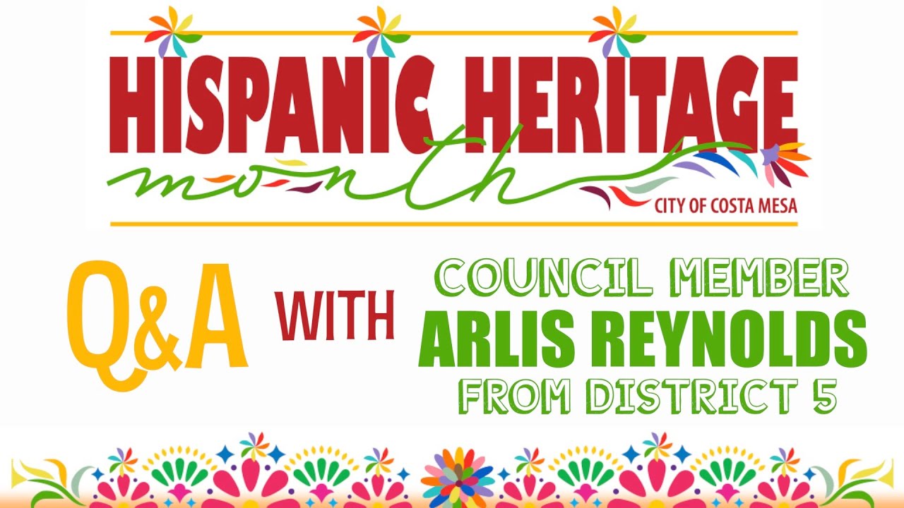 Costa Mesa Celebrates Hispanic Heritage Month - Meet Council Member ...