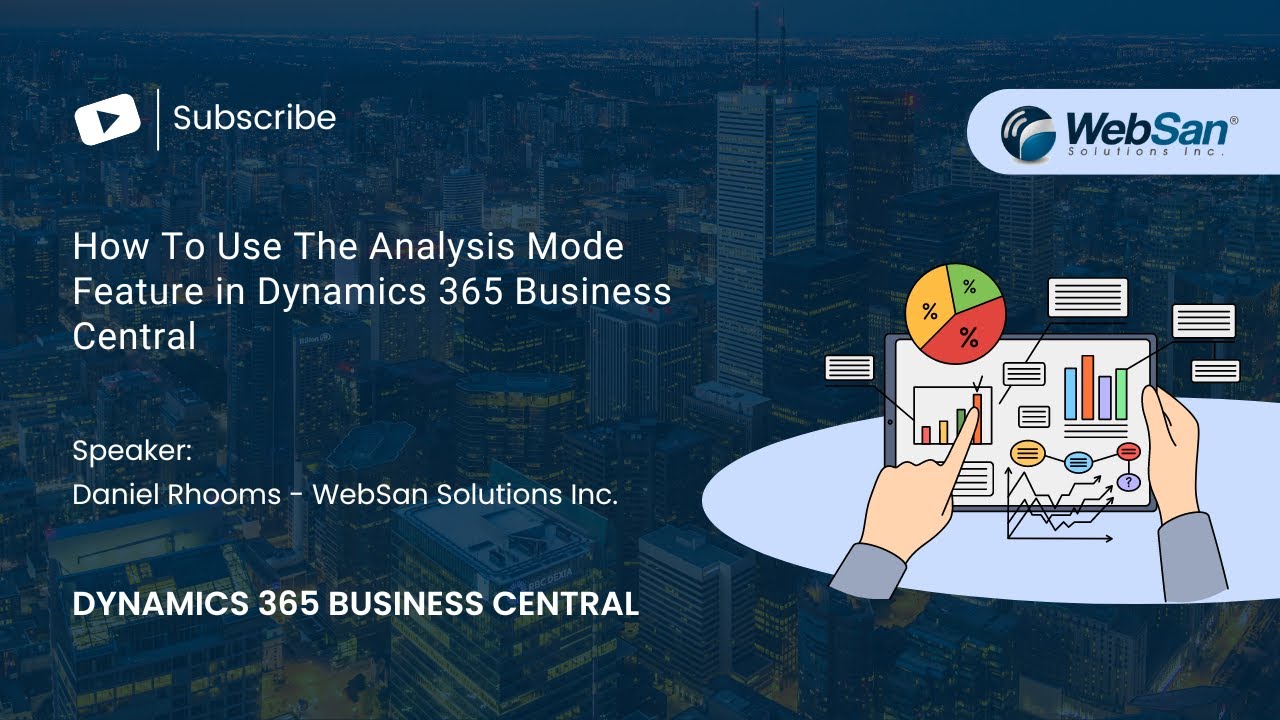 How To Use The Analysis Mode Feature in Dynamics 365 Business Central ...