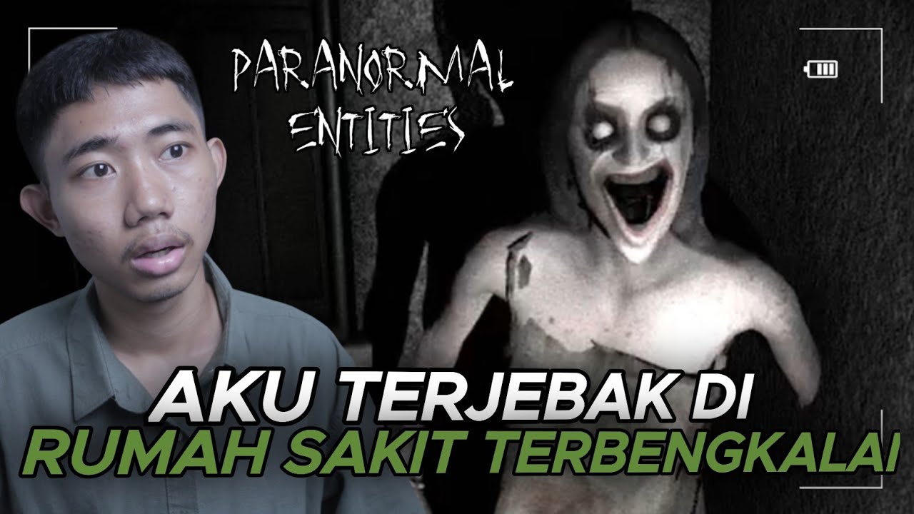 Ketemu Setan di rumah sakit!!! - PARANORMAL ENTITIES itch.io - YouTube