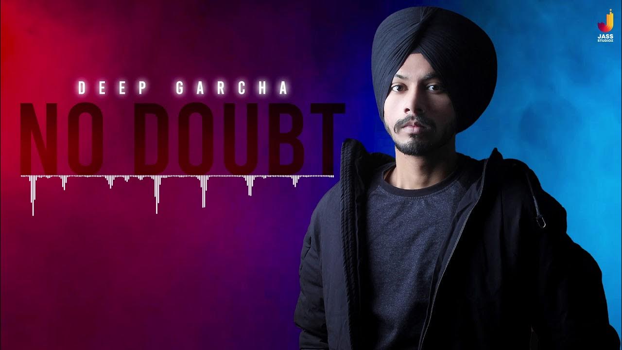 No Doubt | (Official Video) | Deep Garcha | Punjabi Songs 2021 | Jass Studioz - YouTube